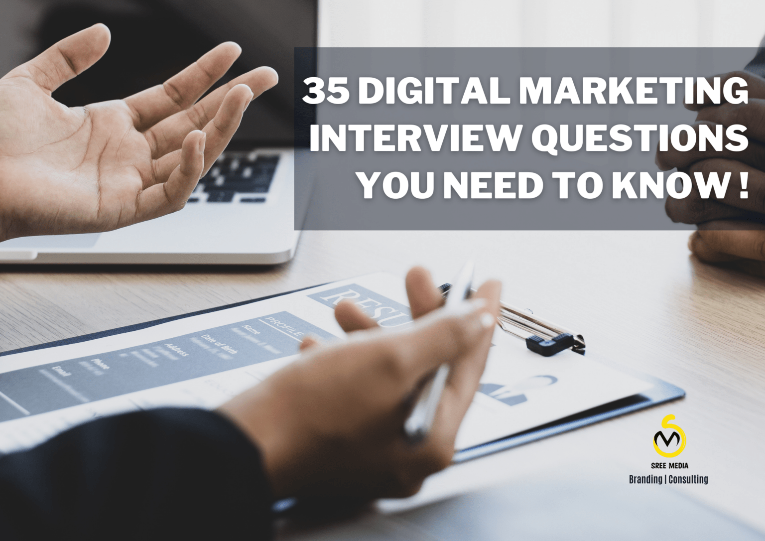 35 Digital marketing interview questions you need to know ! - Sree ...